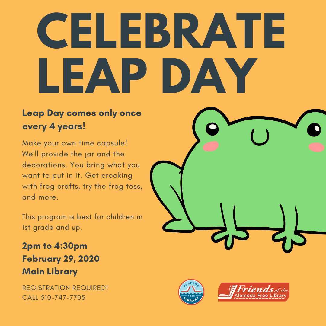 Leap Day Alameda Free Library Leap Day Alameda Free Library